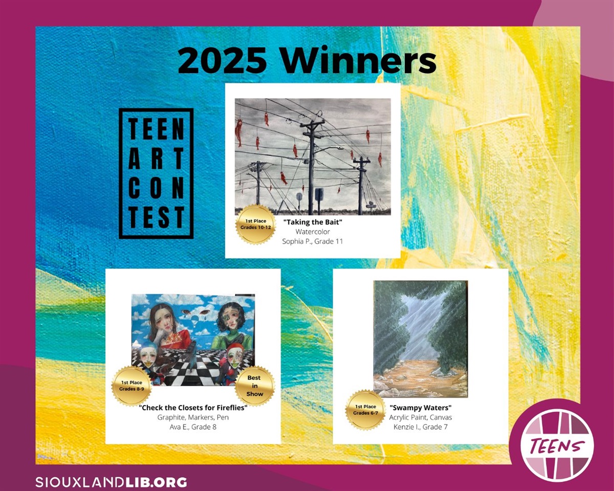2025 Teen Art Contest Siouxland Libraries